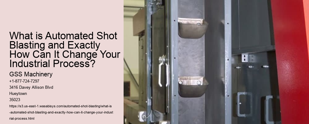 What is Automated Shot Blasting and Exactly How Can It Change Your ...