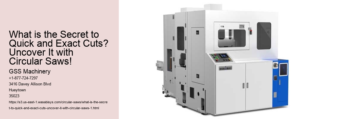 What is the Secret to Quick and Exact Cuts? Uncover It with Circular Saws!