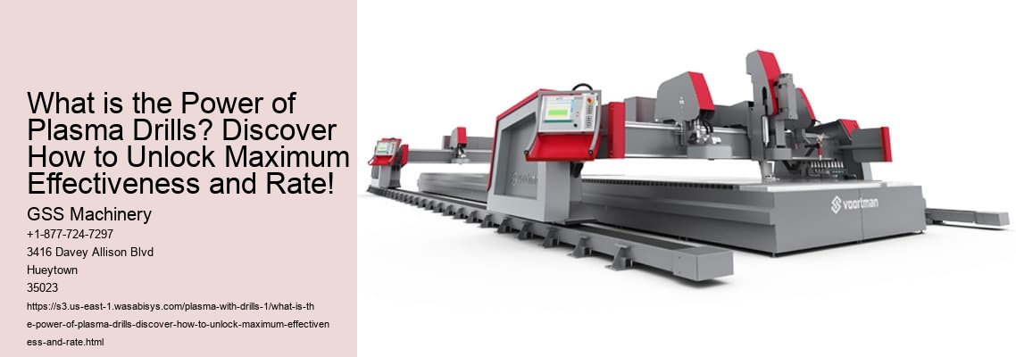 What is the Power of Plasma Drills? Discover How to Unlock Maximum ...