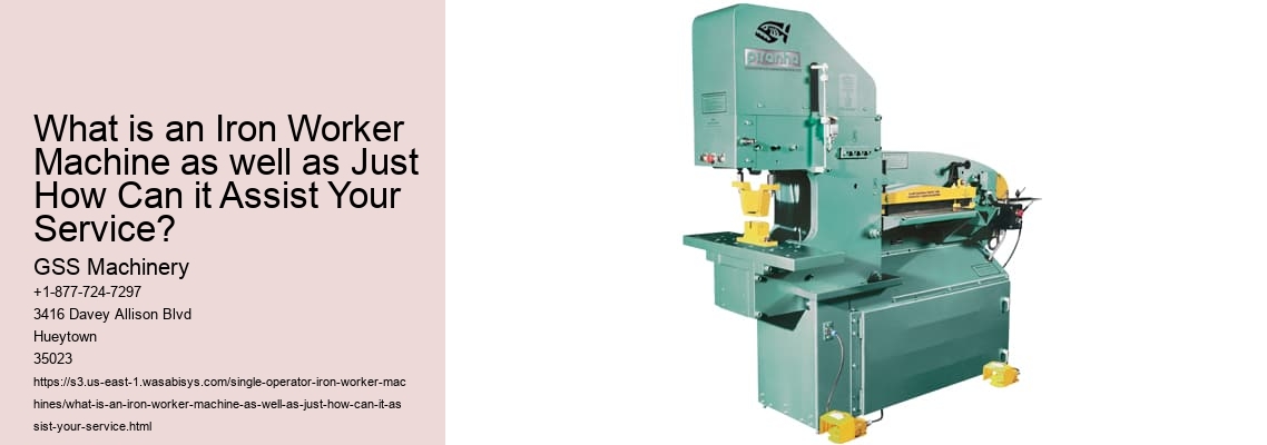 What is an Iron Worker Machine as well as Just How Can it Assist Your ...